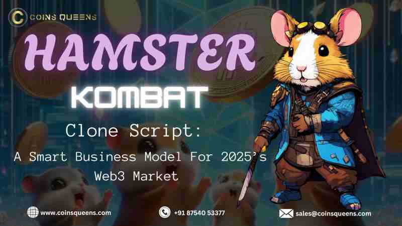 Hamster Kombat Clone Script: A Smart Business Model For 2025’s Web3 Market